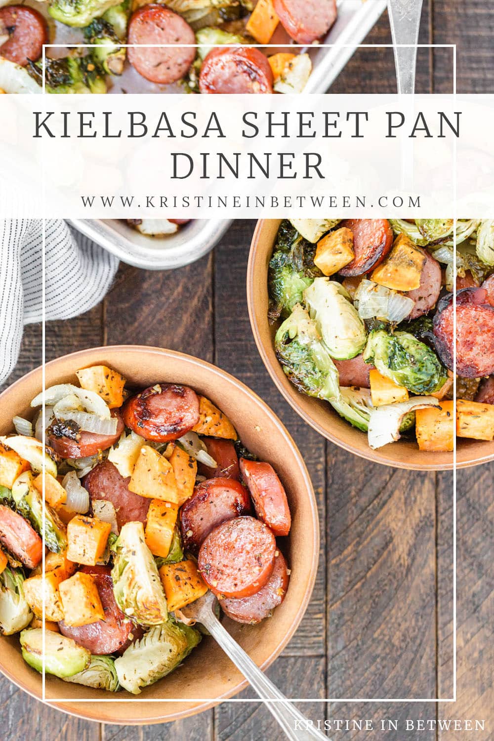 Kielbasa Sheet Pan Dinner | Kristine in Between