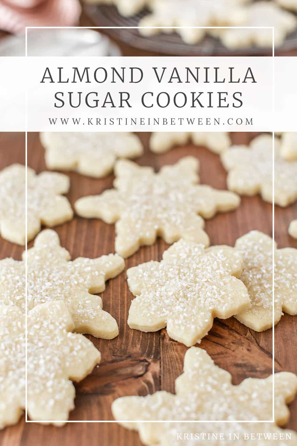 Almond Vanilla Sugar Cookies | Kristine in Between